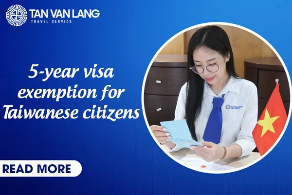 5-year visa exemption for Taiwanese citizens: Requirements, documents ...