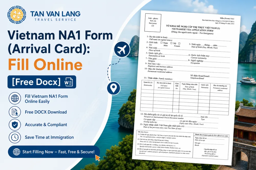 Vietnam NA1 Form (Arrival Card) 2026: Fill Online [Free Docx] - Tân Văn ...