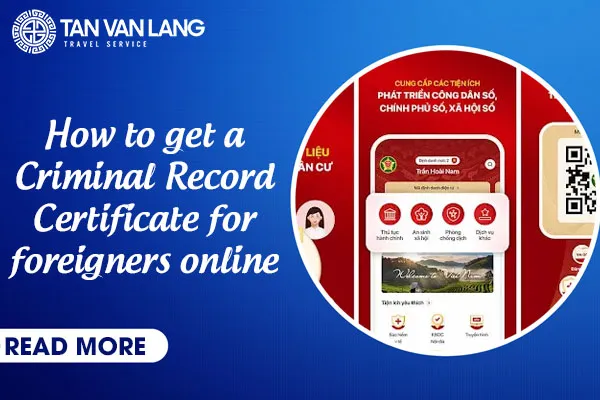 How to get a Criminal Record Certificate (Vietnam police clearance) for ...